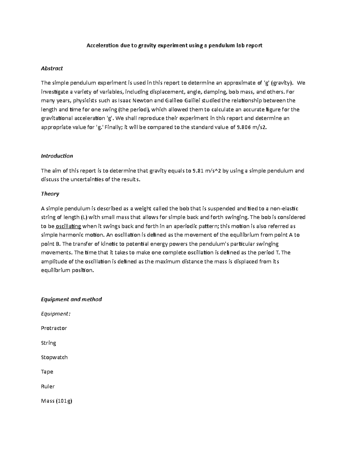 Acceleration due to gravity experiment using a pendulum lab report - We ...