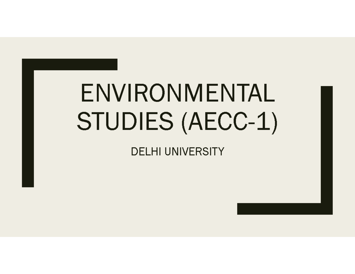 UNIT 7 PDF - Summary Environmental science - ENVIRONMENTAL STUDIES (AECC-1) DELHI UNIVERSITY ...