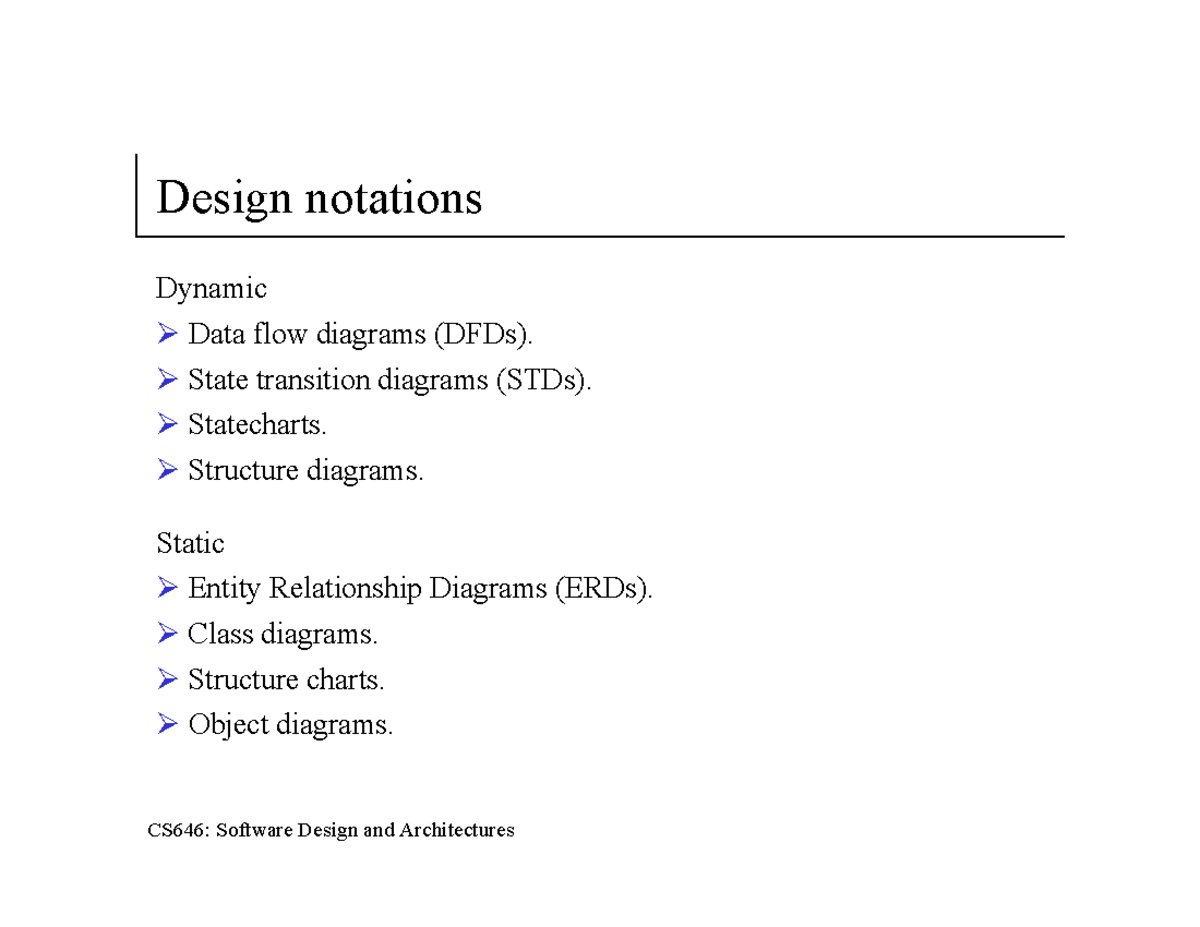 Design Notations - Design notations Dynamic ¾Data flow diagrams (DFDs ...