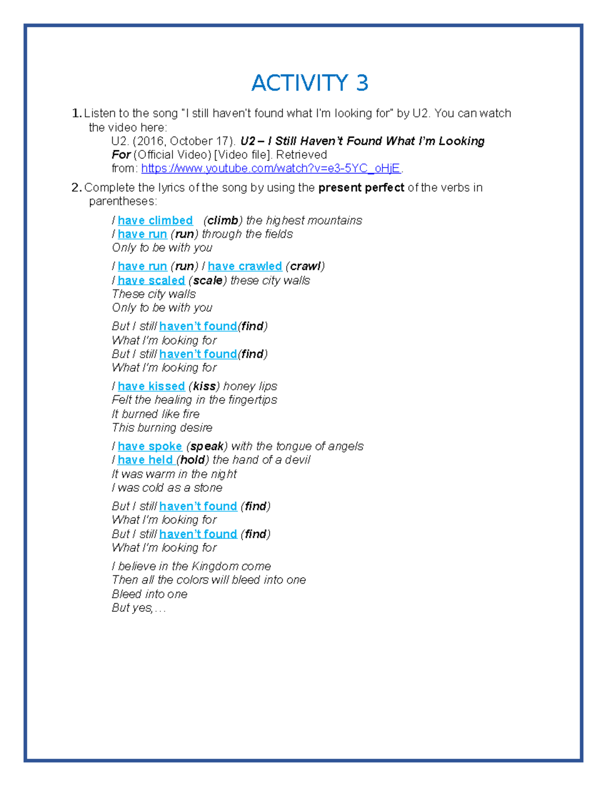 ACT 3 Ingles III - trabajo - ACTIVITY 3 1 to the song “I still haven’t found what I’m looking ...