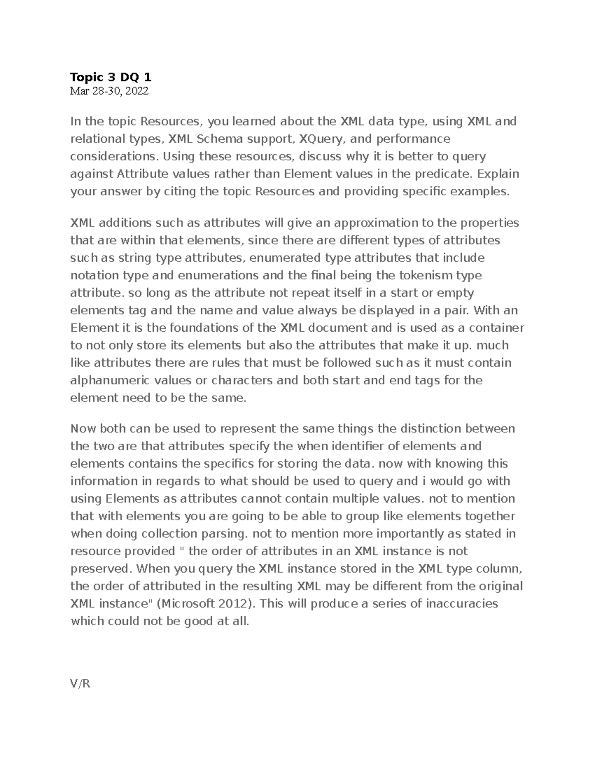 DQ Topic 3-1-2 - Topic 3 DQ 1 Mar 28-30, 2022 In the topic Resources ...