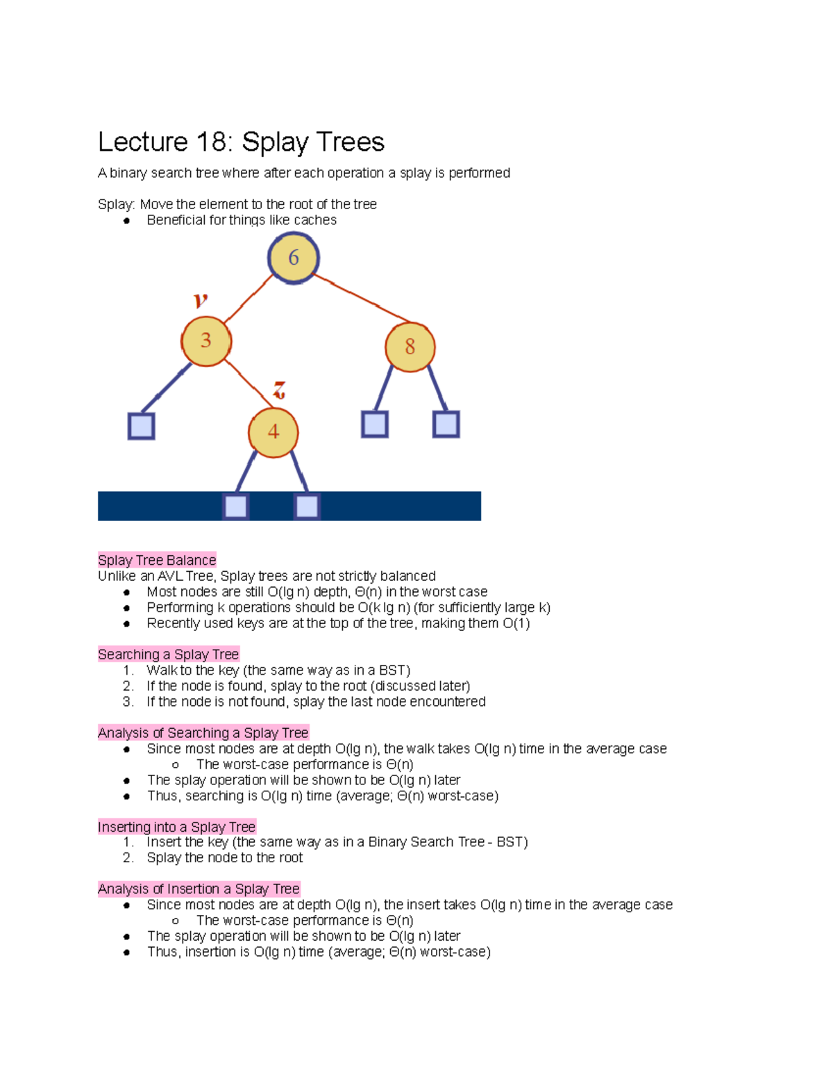 Lecture 18 - Splay Trees - Lecture 18: Splay Trees A binary search tree ...