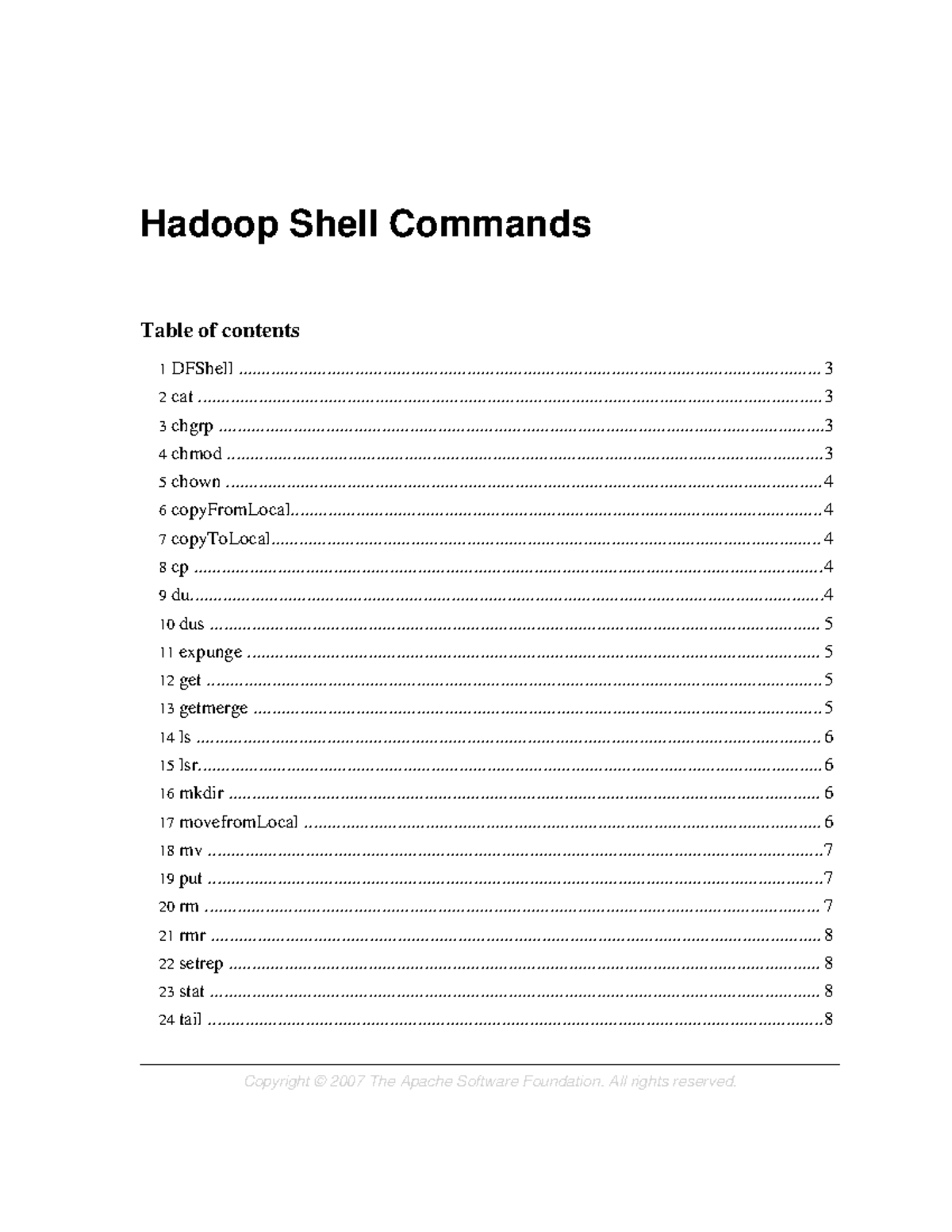 Hdfs shell commands - Reference material - Table of contents 1 DFShell 2 cat 3 chgrp - Studocu