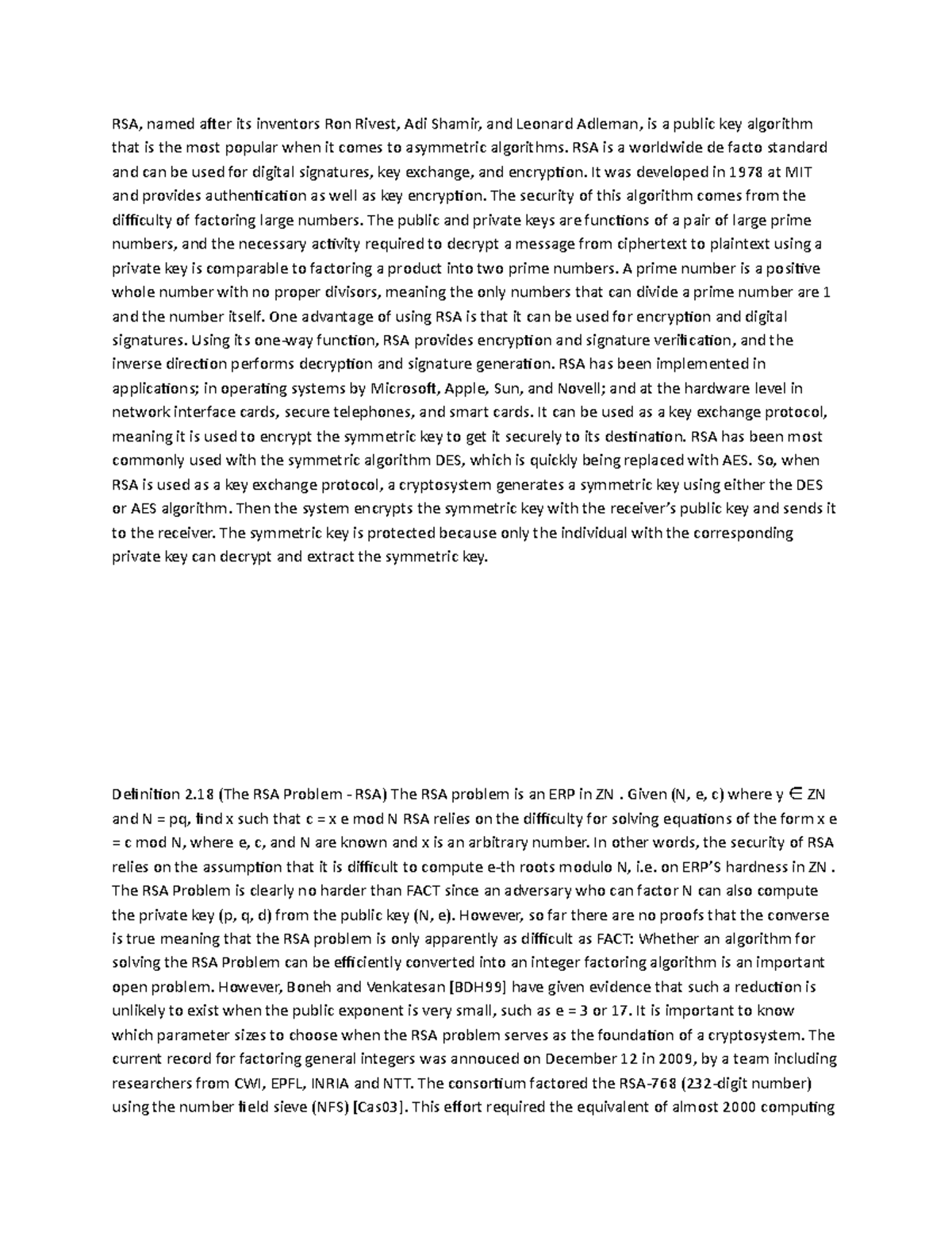 RSA - please view - RSA, named after its inventors Ron Rivest, Adi ...