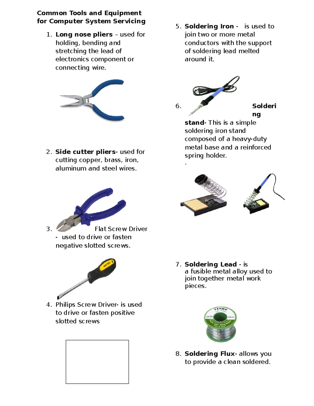 Computer Systems Servicing - Long nose pliers – used for holding, bending and stretching the ...