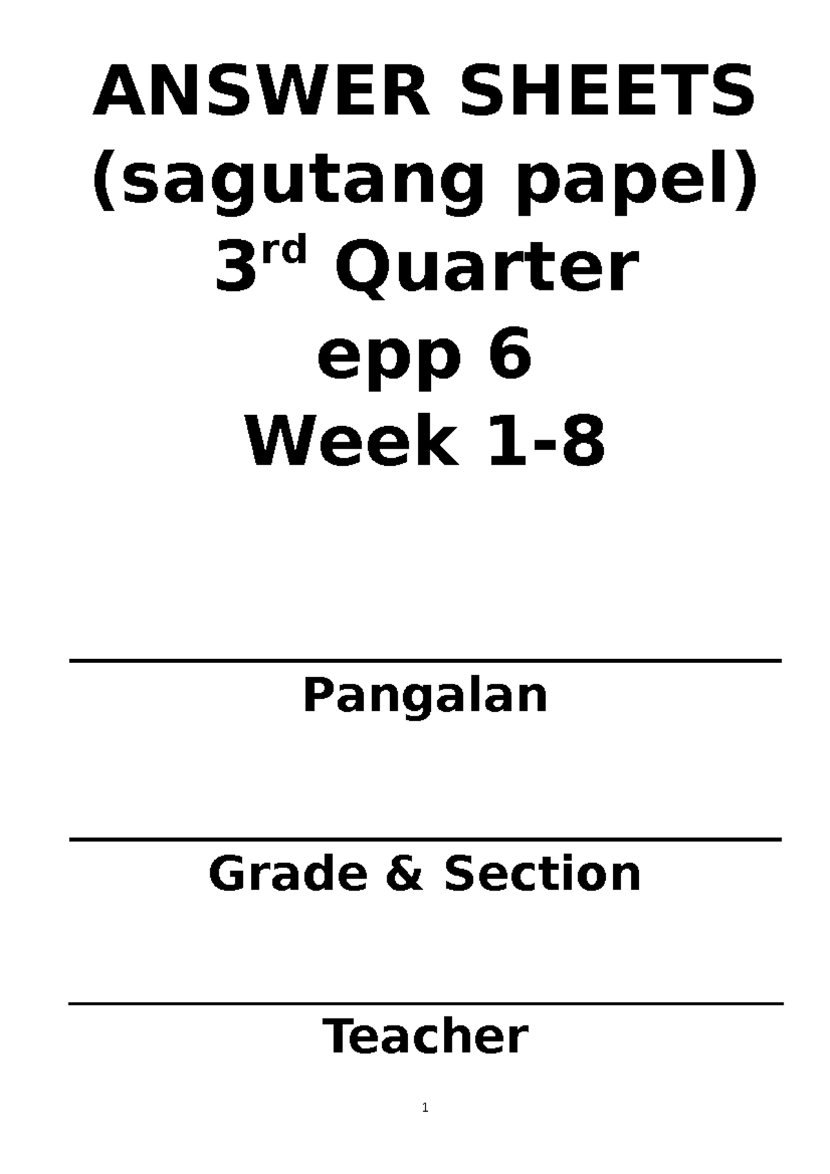 Answer Sheet TLE 6 Q3 W1-8 - ANSWER SHEETS (sagutang papel) rd 3 Quarter epp 6 Week Pangalan ...