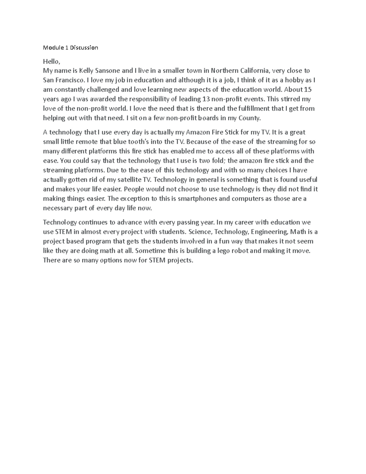 Module 1 Discussion - Module 1 Discussion Hello, My name is Kelly ...