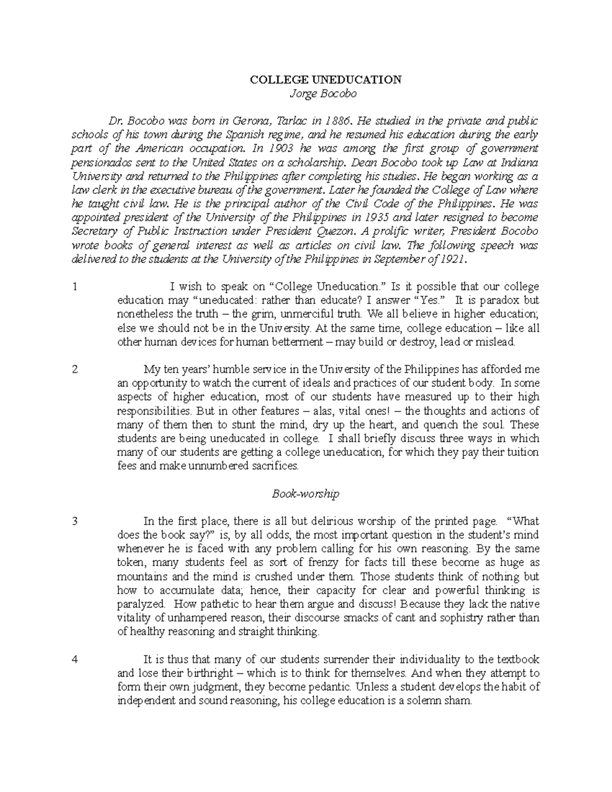 College Uneducation - COLLEGE UNEDUCATION Jorge Bocobo Dr. Bocobo was ...