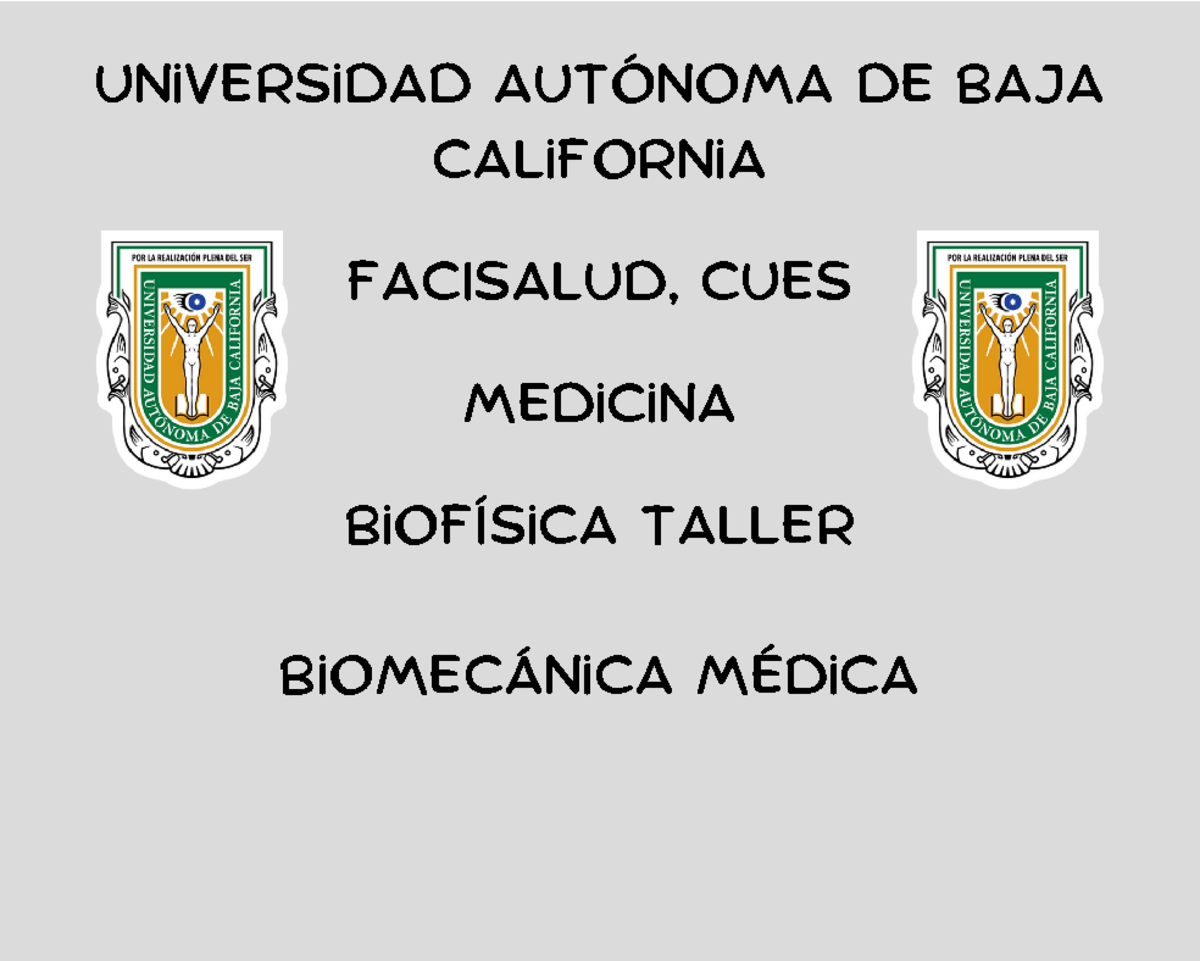 Biomecánica médica - biomecanica medica - Universidad Autónoma de Baja ...