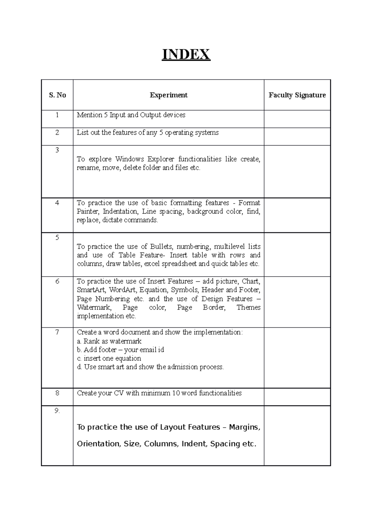 IT Lab - INDEX S. No Experiment Faculty Signature 1 Mention 5 Input and ...