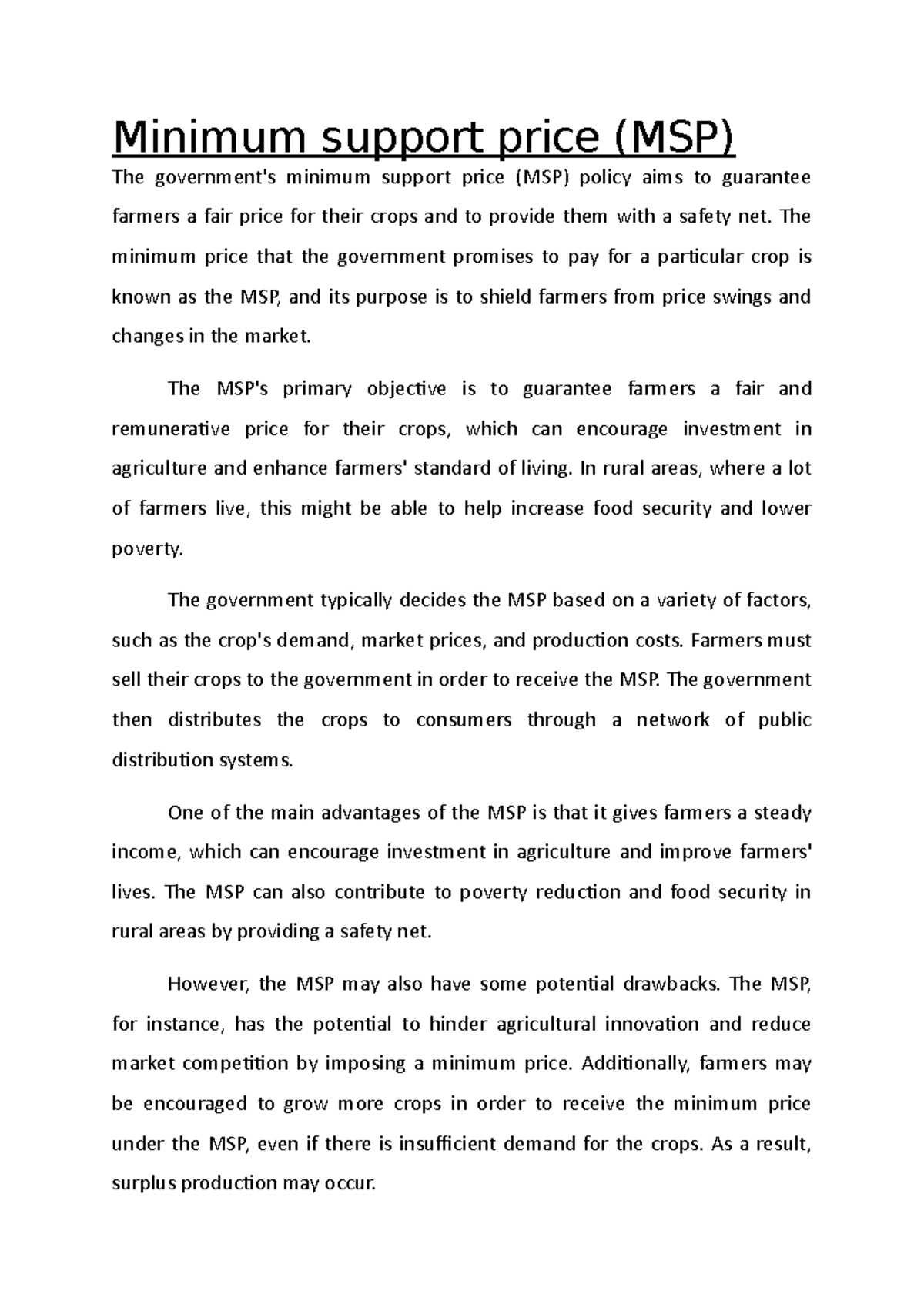Minimum support price - The government typically decides the MSP based on a variety of factors ...