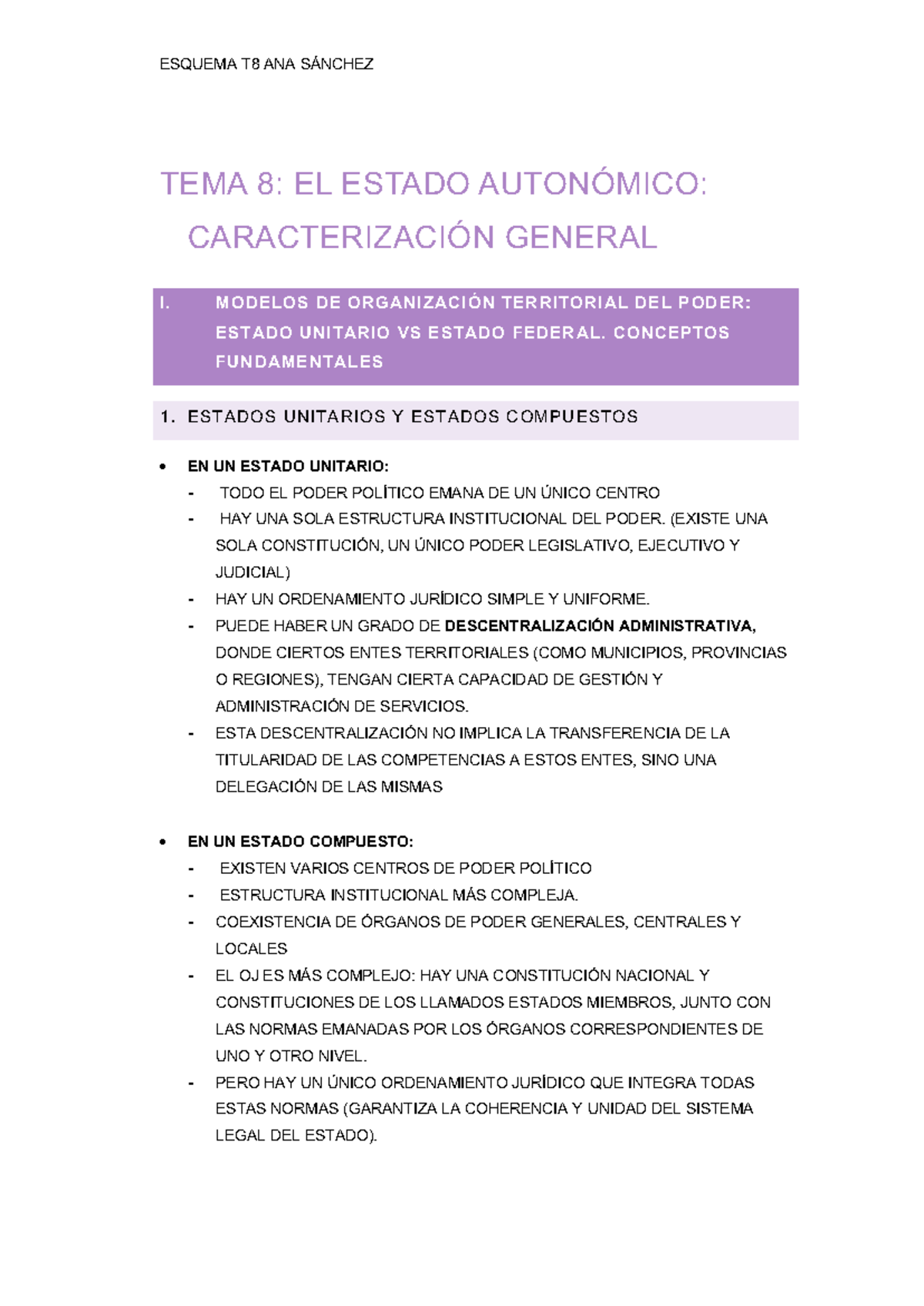 Esquema T8 Consti II - TEMA 8: EL ESTADO AUTONÓMICO: CARACTERIZACIÓN GENERAL I. MODELOS DE - Studocu
