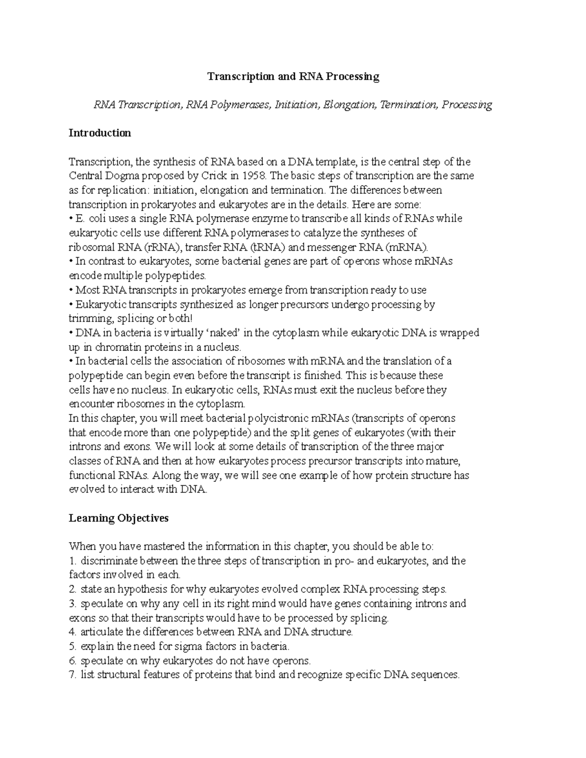 Transcription and RNA Processing - The basic steps of transcription are ...