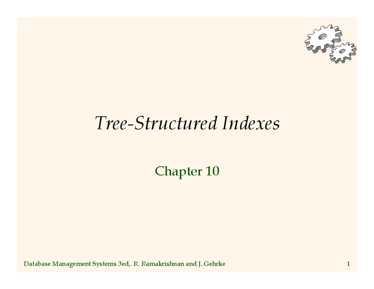 Ch10 Tree Index Lecture Notes Tree Structured Indexes Chapter 10 Introduction As For Any