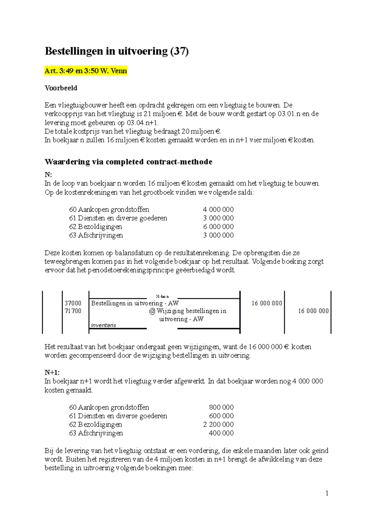 Bestellingen in uitvoering - 3:49 en 3:50 W. Venn Voorbeeld Een ...