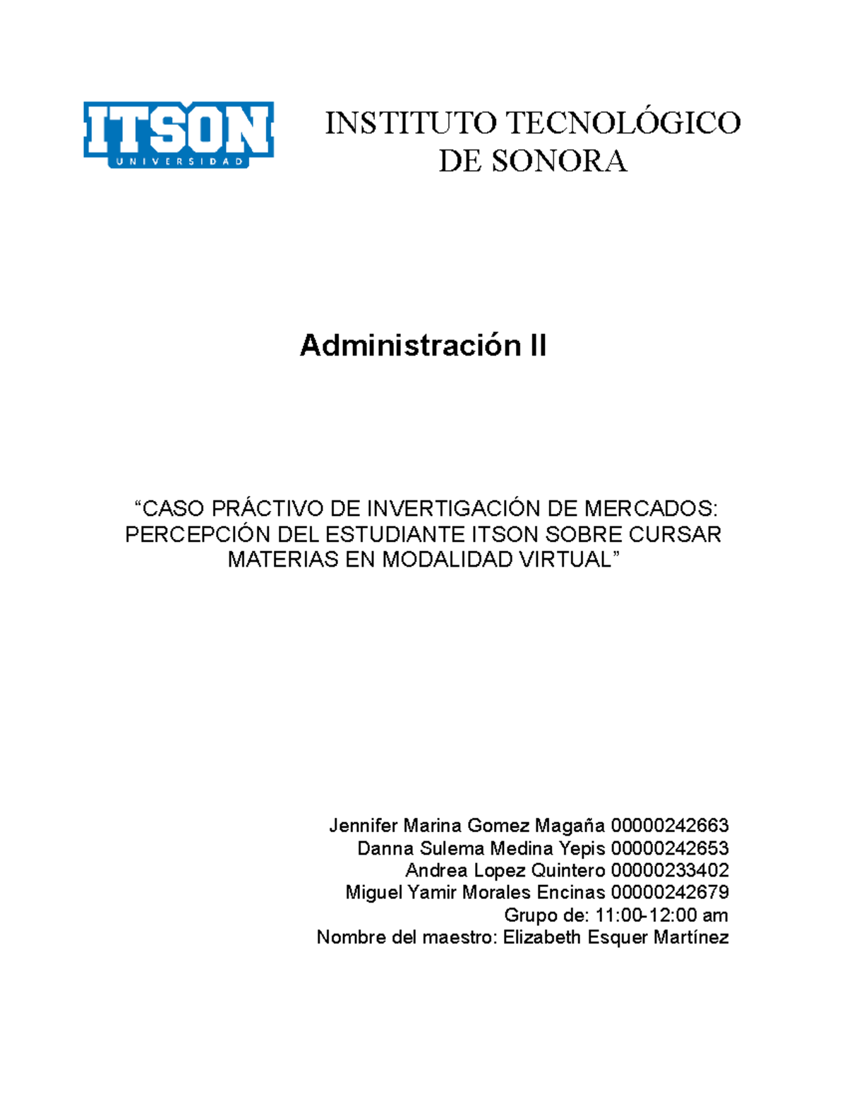 Alumnos Itson en tiempos de pandemia - Administración II “CASO PRÁCTIVO ...