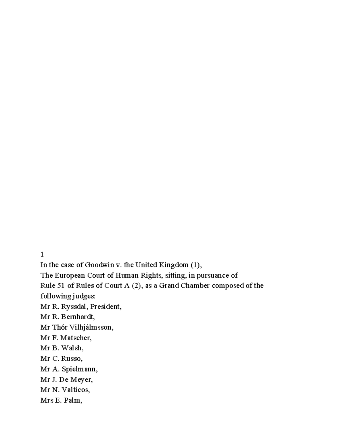 Godwin V UK 2 - Notes - 1 In the case of Goodwin v. the United Kingdom ...