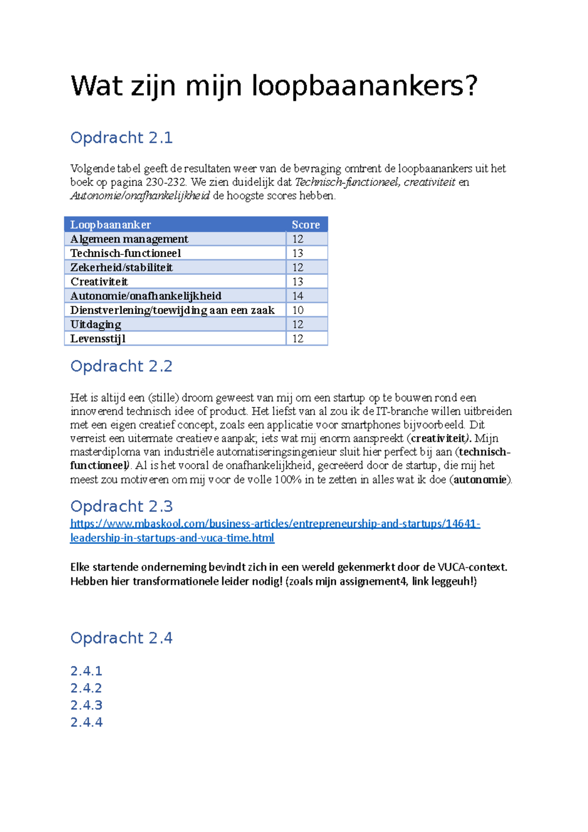 Wat zijn mijn loopbaanankers - Wat zijn mijn loopbaanankers? Opdracht 2. Volgende tabel geeft de ...