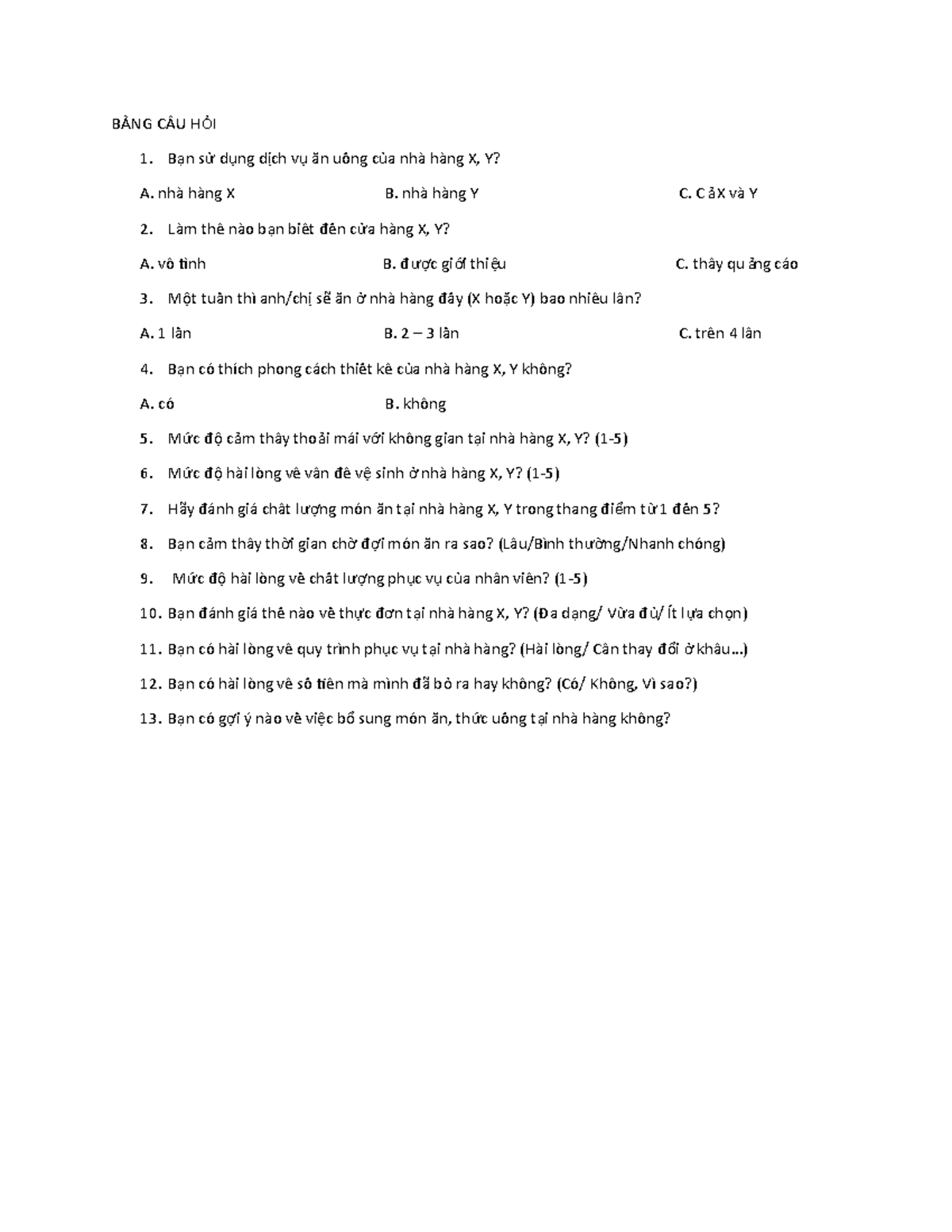 Thiết kế bản câu hỏi - nnnn - B NG CÂU HẢ ỎI B n sạ ử d ng d ch vụ ị ụ ăn uốống c a nhà hàng X ...