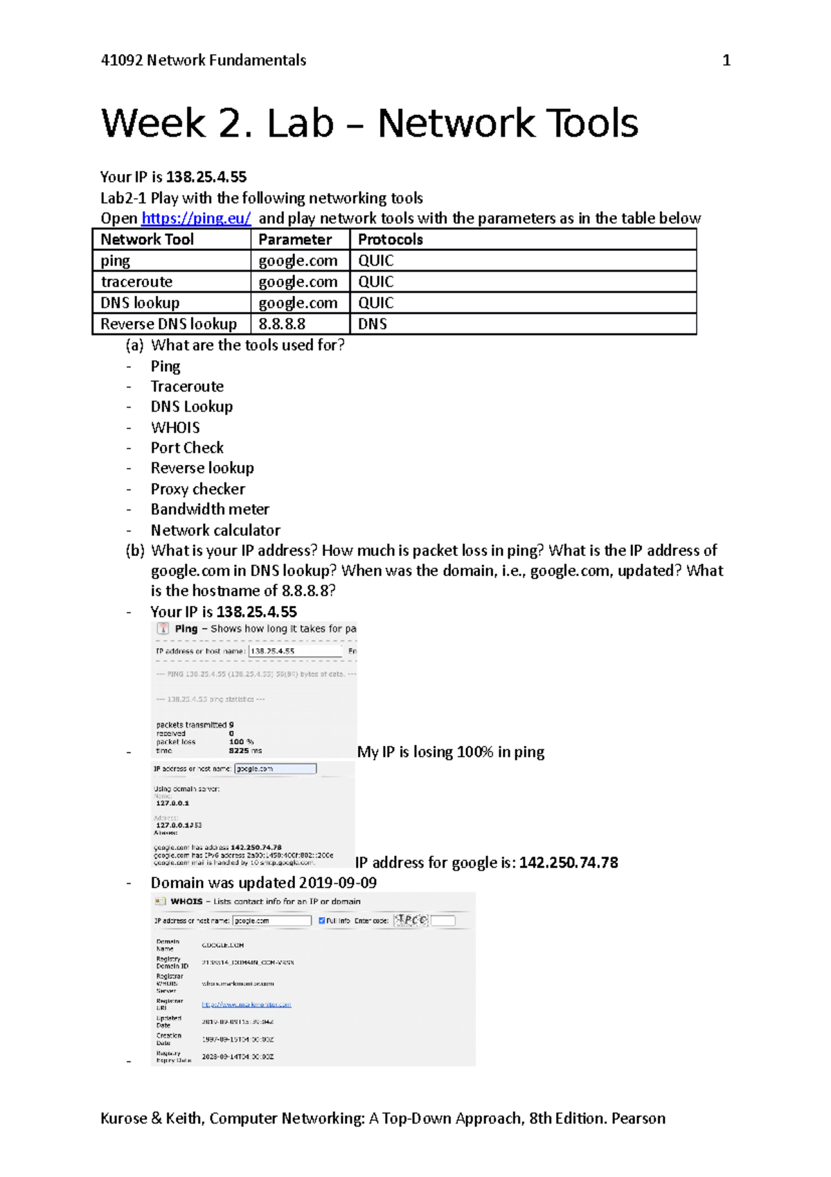Week2-Lab-Network Tools - Week 2. Lab – Network Tools Your IP is 138.25. Lab2-1 Play with the ...