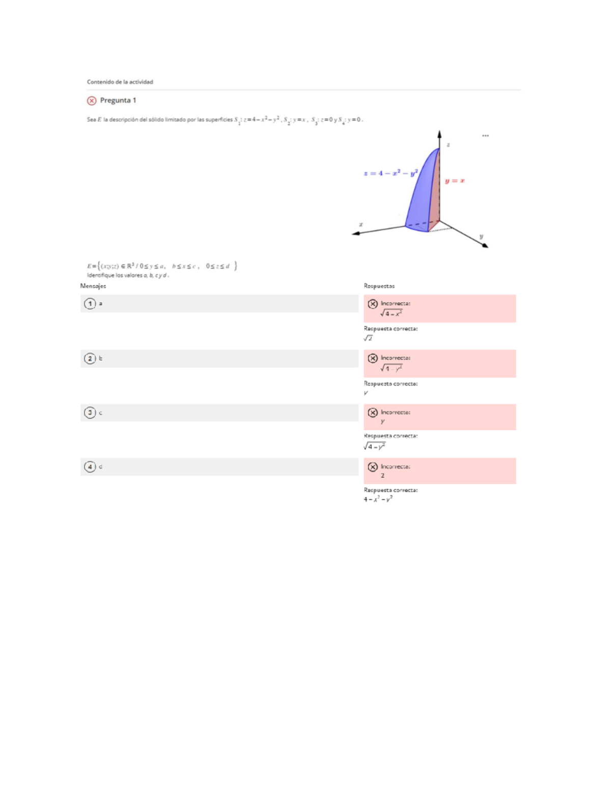 Control virtual 1 calculo 2 - Contenido de la actividad x Pregunta 1 Sea E la descripción del ...