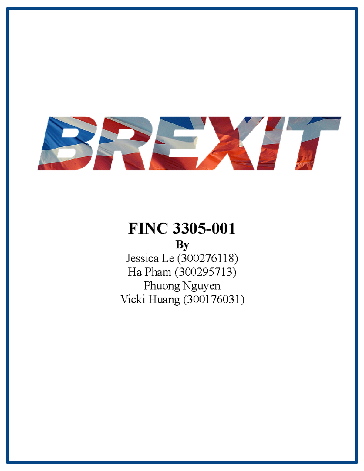 Brexit Final - FINC 3305- By Jessica Le (300276118) Ha Pham (300295713 ...