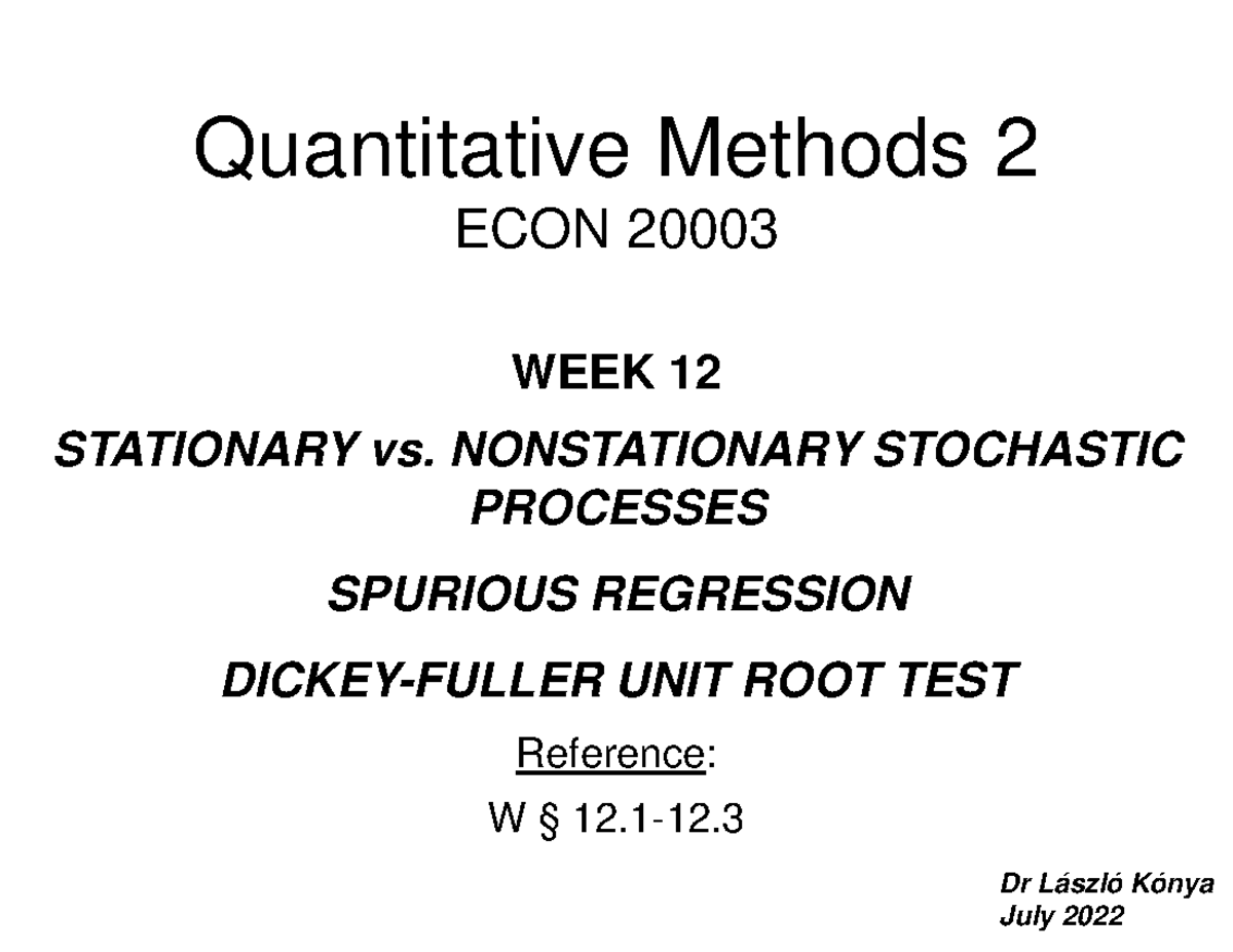 Week 12 - Week 12 lecture slides - Quantitative Methods 2 ECON 20003 WEEK 12 STATIONARY vs ...