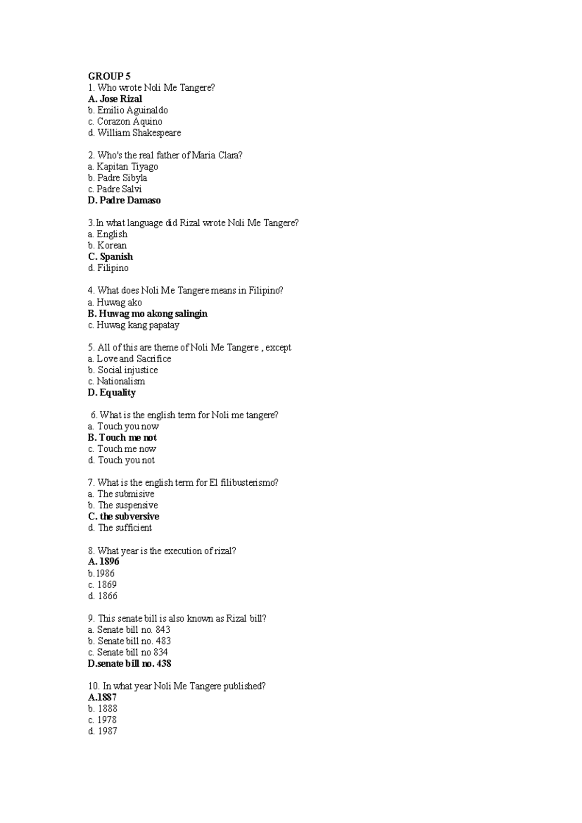 Quizzes-IN- Rizal - GROUP 5 Who wrote Noli Me Tangere? A. Jose Rizal b ...