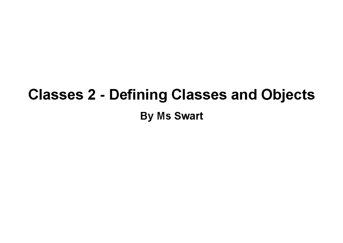 Defining Classes And Objects A Member Of A Class Can Be An Attribute