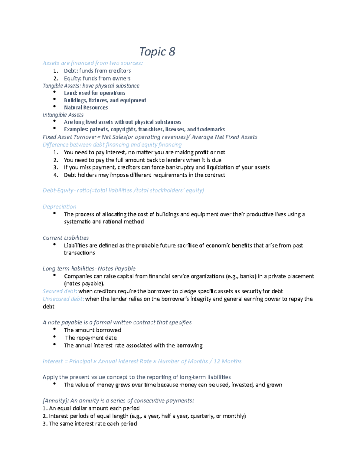 Topic 8 - Liabilities - Topic 8 Assets are financed from two sources: 1 ...