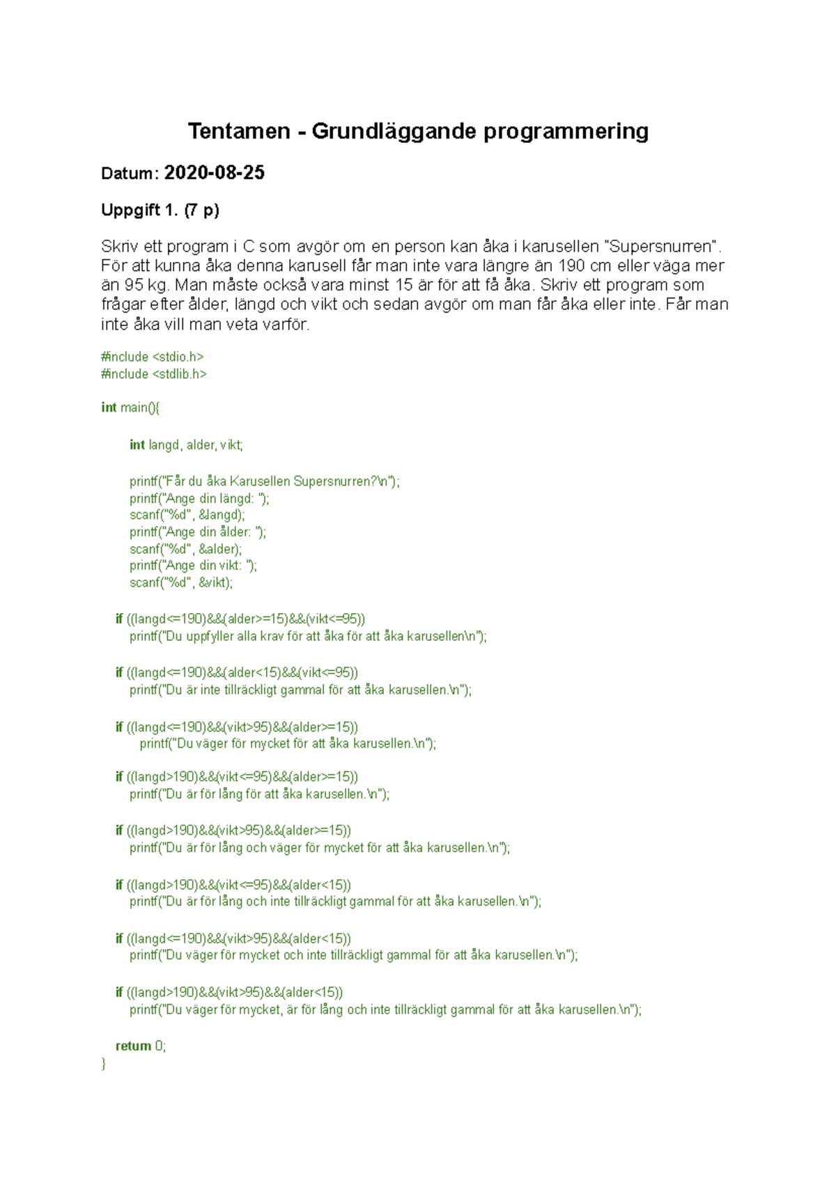 Tenta - Programmering - Tentamen - Grundläggande programmering Datum ...