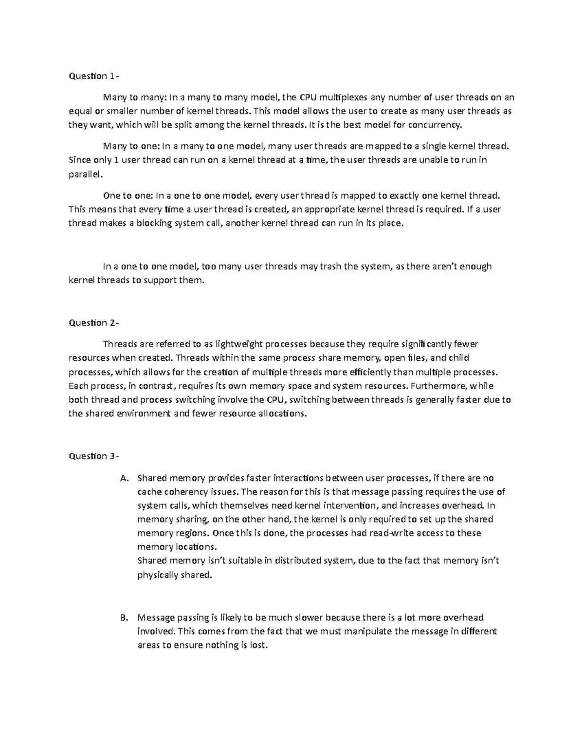 Theory assignment 2 - Question 1- Many to many: In a many to many model, the CPU multiplexes any ...