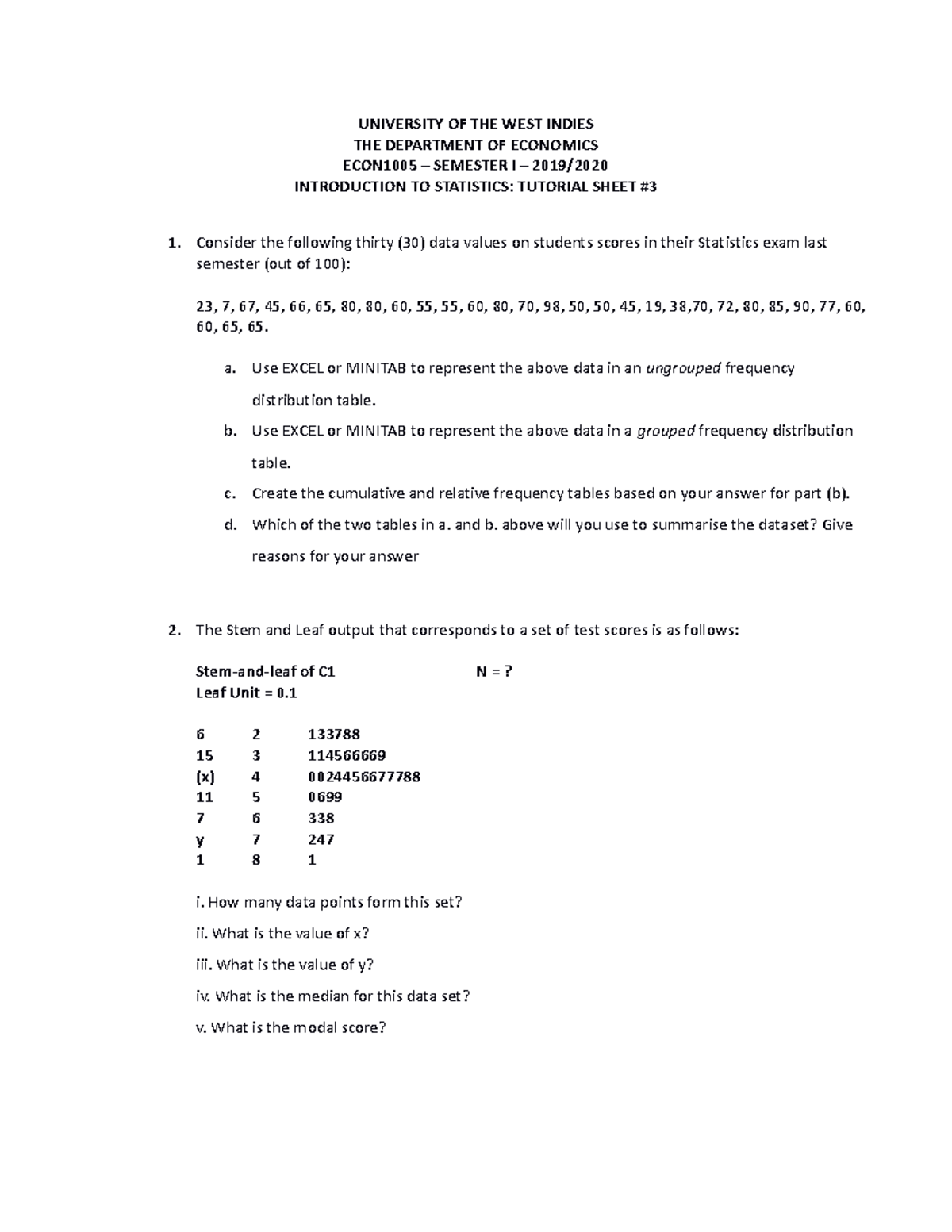 ECON 1005 Tutorial Sheet 3 - UNIVERSITY OF THE WEST INDIES THE DEPARTMENT OF ECONOMICS ECON1005 ...