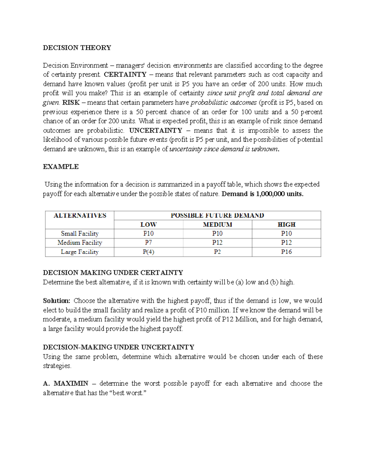 Decision- Theory - DECISION THEORY Decision Environment – managers' decision environments are ...