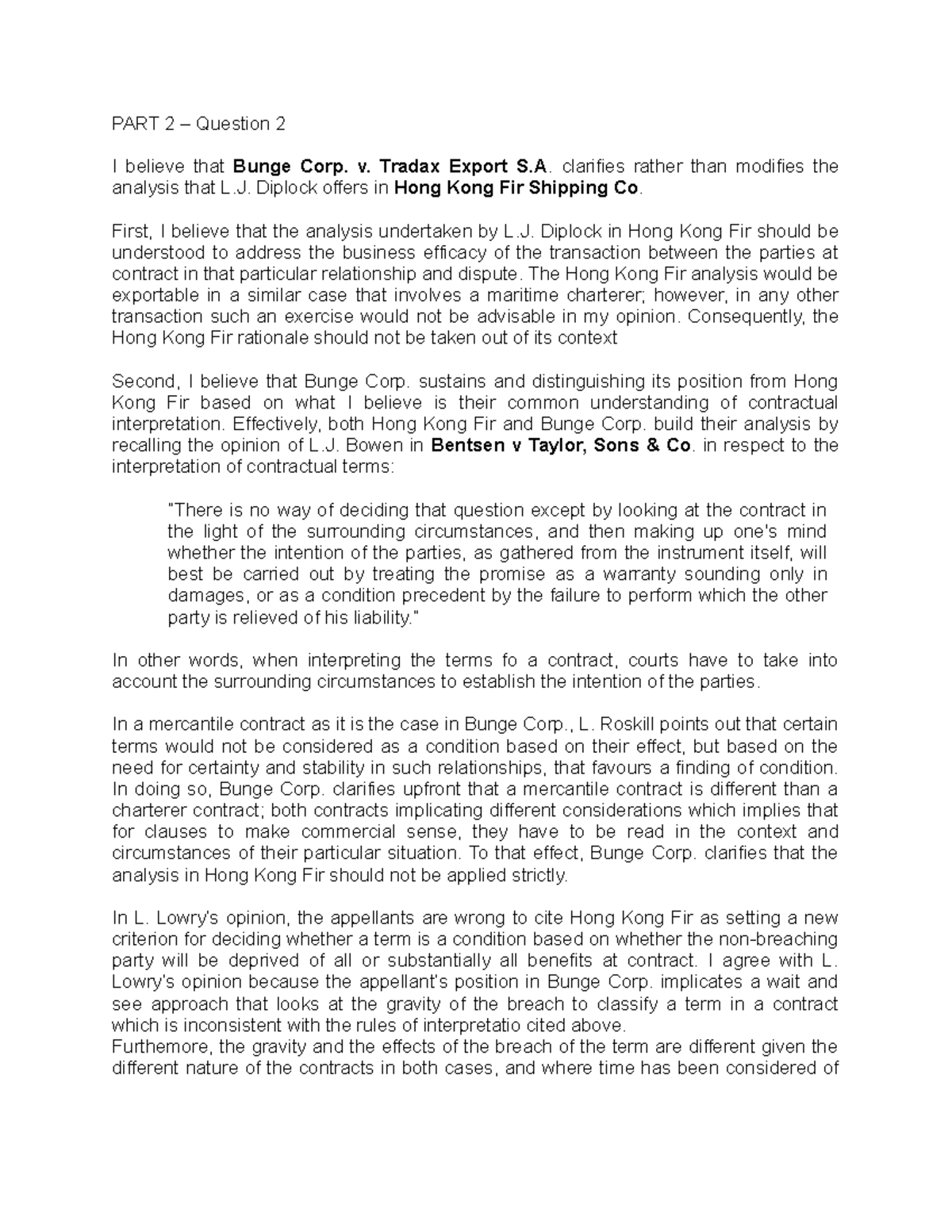 Question 2 - exam prep - PART 2 – Question 2 I believe that Bunge Corp ...