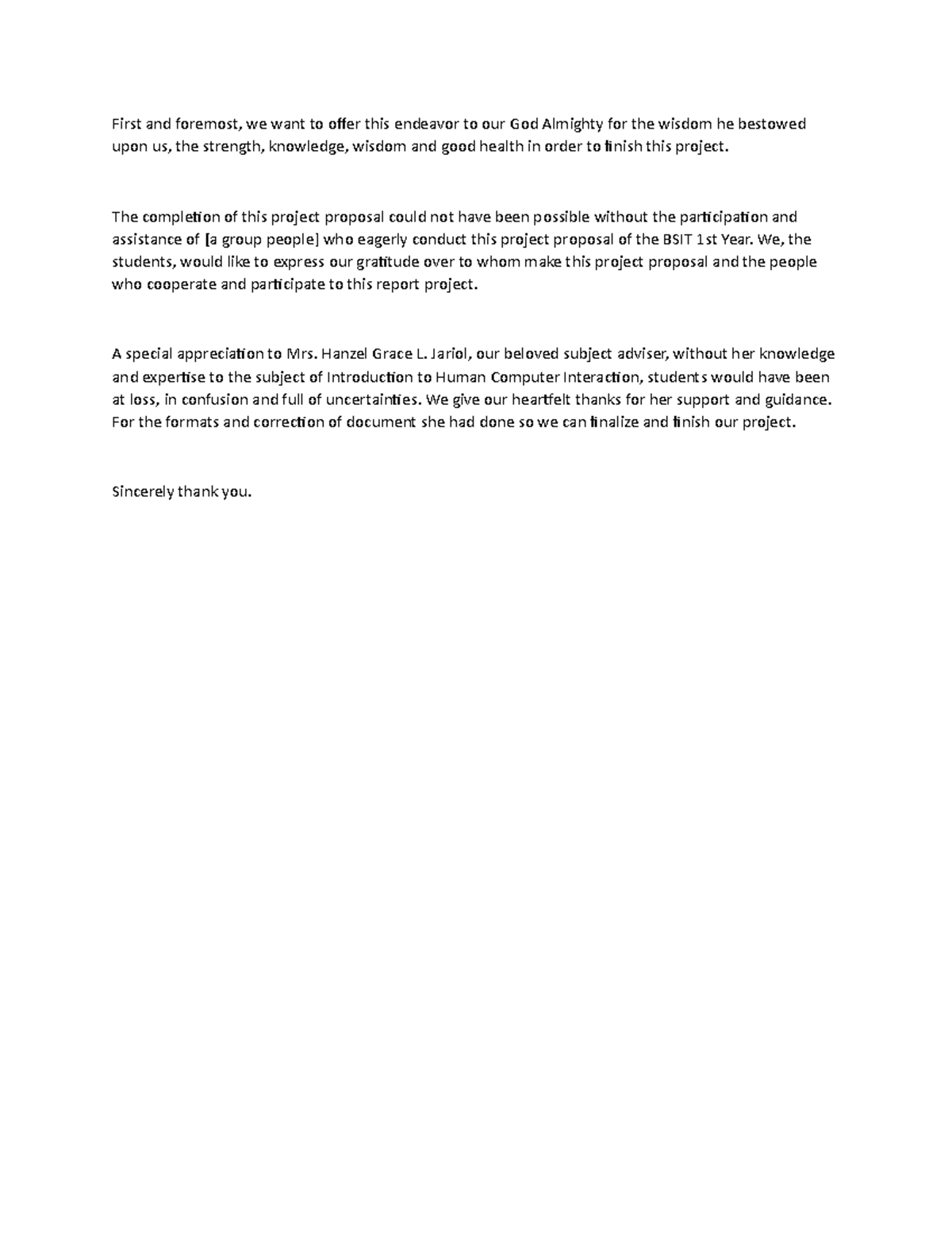 Acknowledgement - First and foremost, we want to offer this endeavor to ...