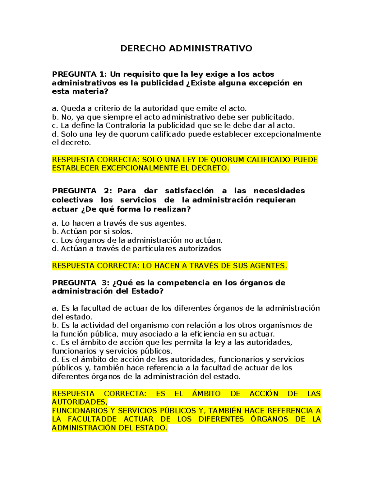 Prueba Derecho Administrativo-1 - DERECHO ADMINISTRATIVO PREGUNTA 1: Un requisito que la ley ...