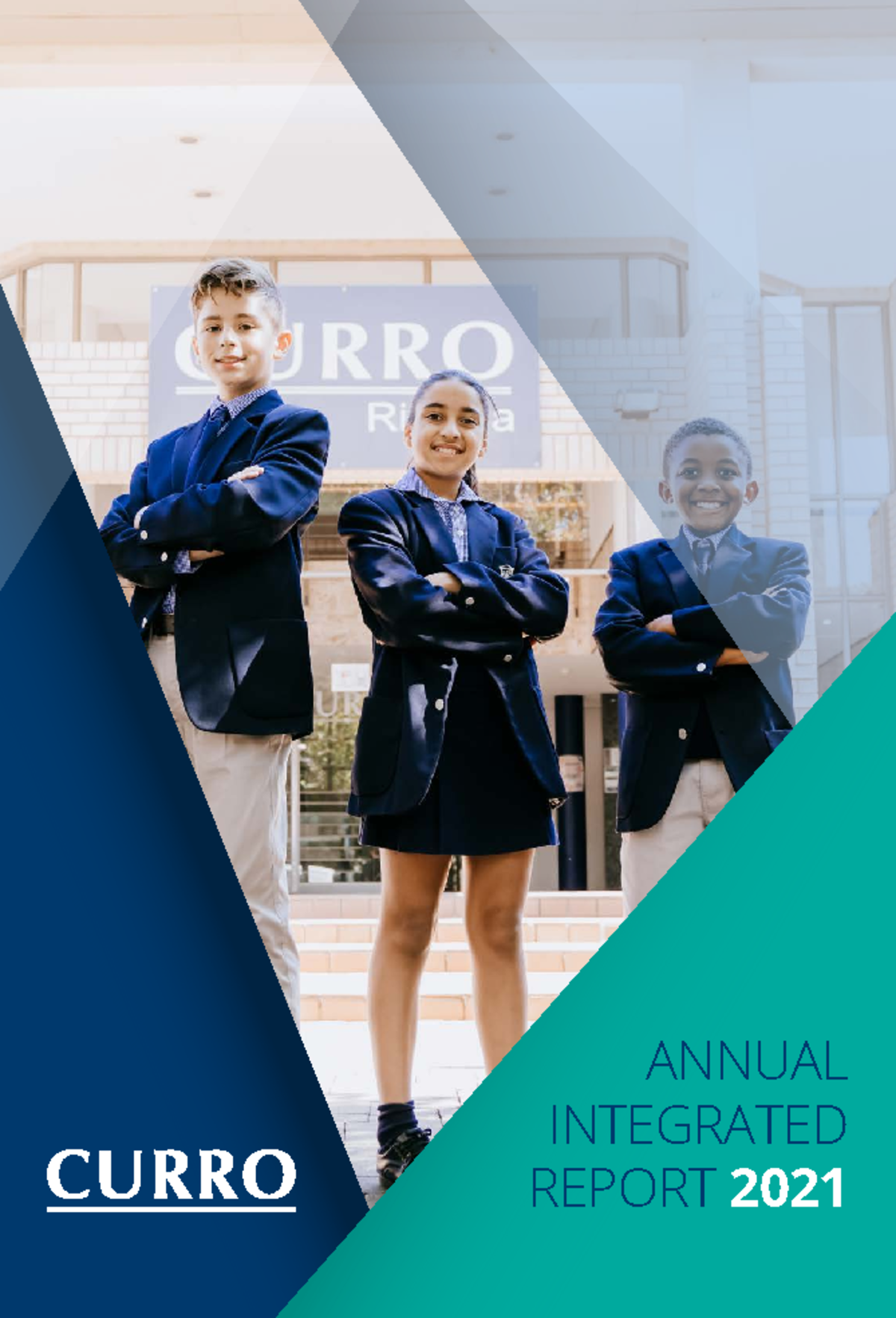 Curro annual integrated report 2021 interactive - ANNUAL INTEGRATED ...