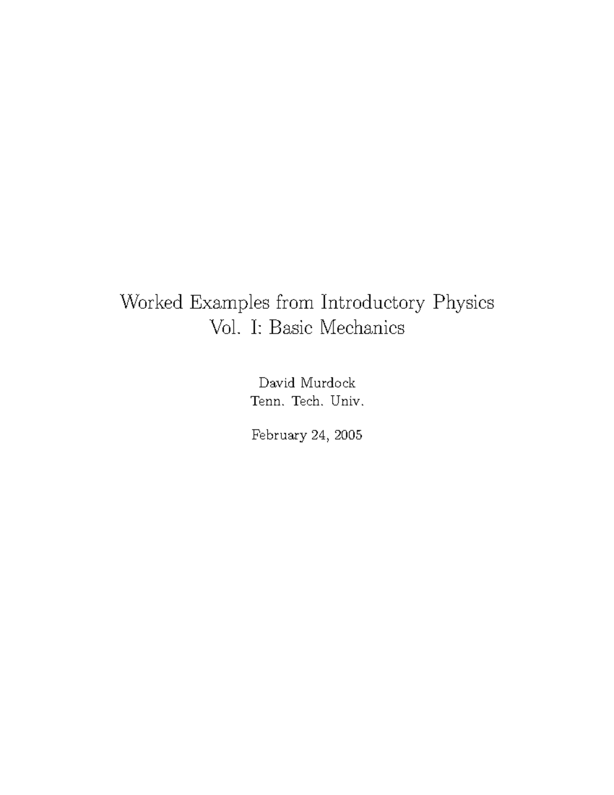 Notes - Mechanics 101&3 - Worked Examples from Introductory Physics Vol ...