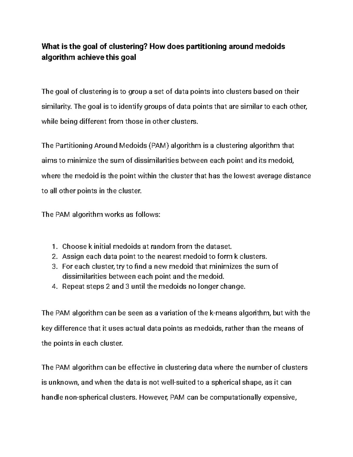 What Is The Goal Of Clustering How Does Partitioning Around Medoids Algorithm Achieve This Goal