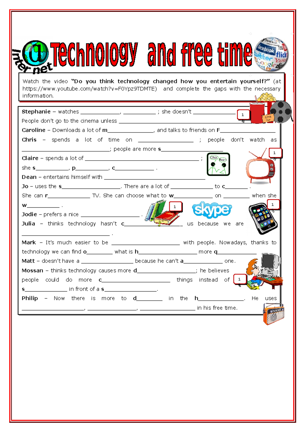 Technology and free time - Stephanie – watches , __________ ; she doesn ...