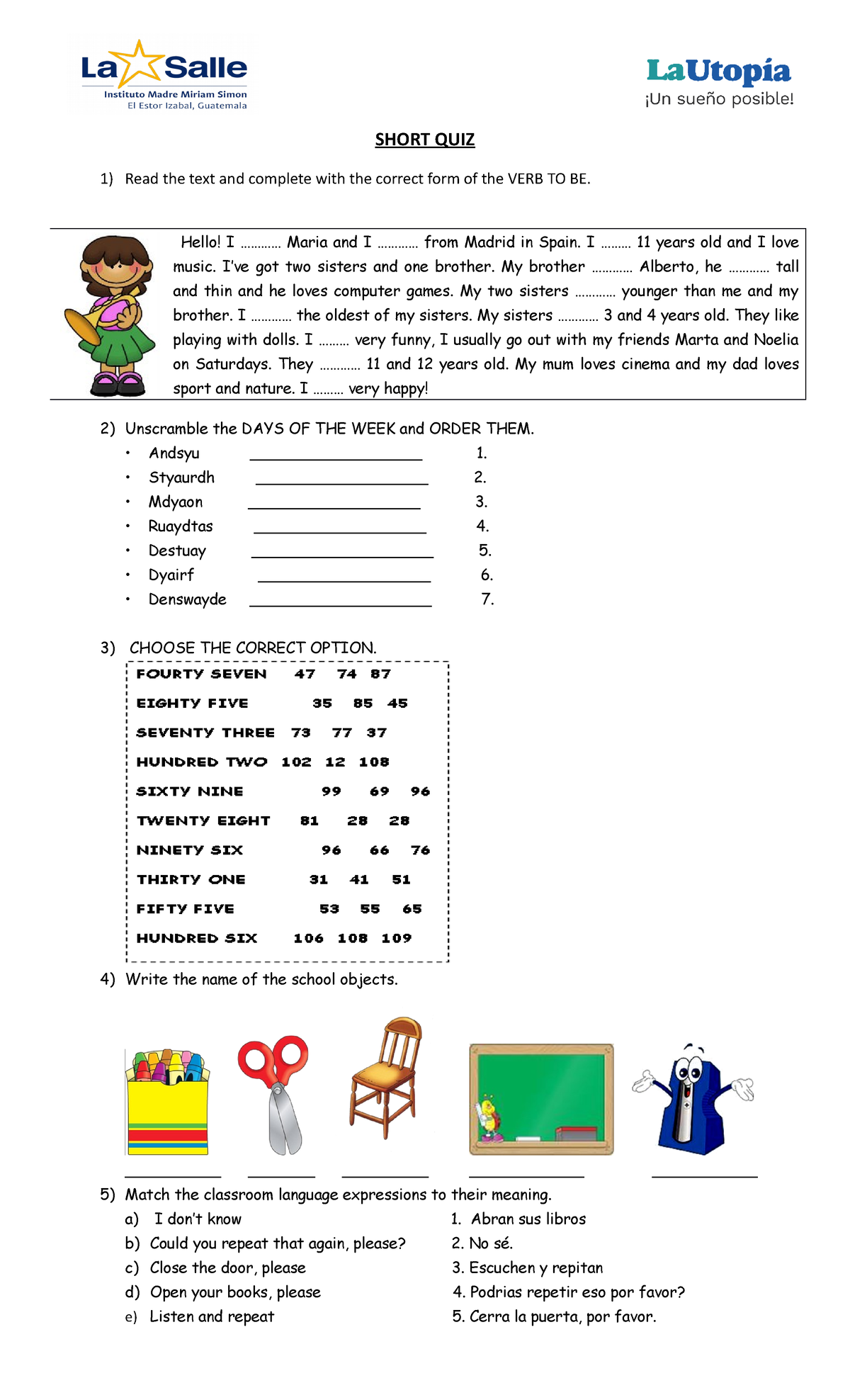 Short QUIZ - SHORT QUIZ 1)Read the text and complete with the correct ...