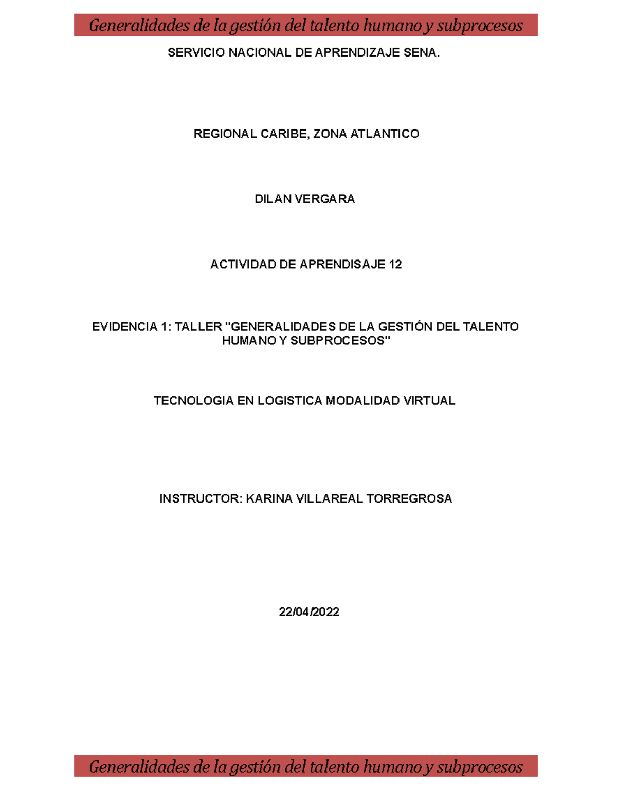 Evidencia 1 Taller Generalidades de la Gestion del talento humano y subprocesos-convertido - Studocu