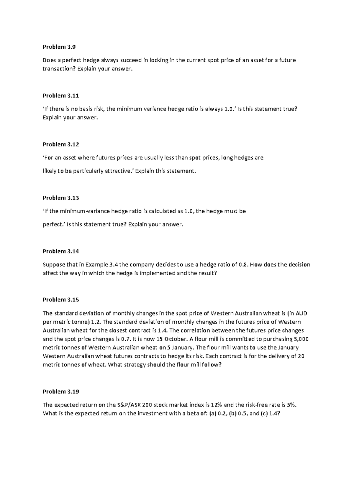 Tutorial Questions 2 - Problem 3. Does a perfect hedge always succeed ...