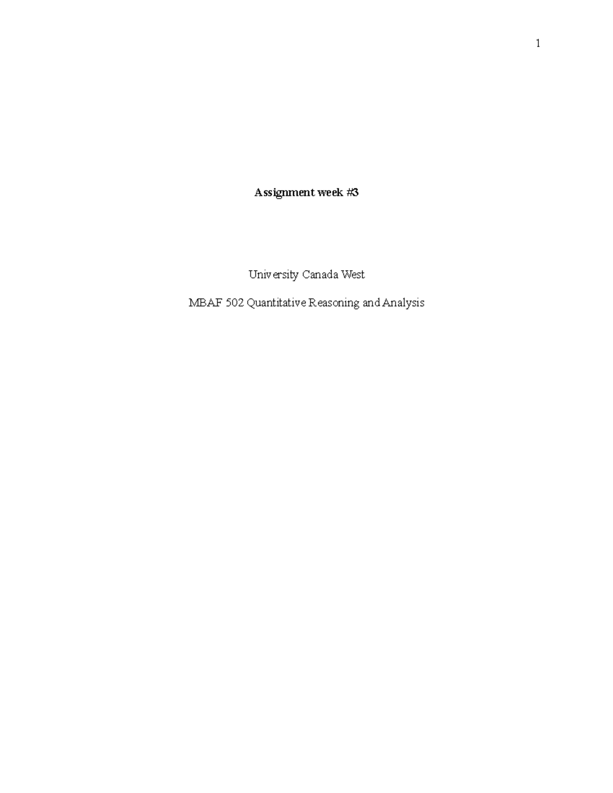 Week 3 - Second Assignment - Assignment week # University Canada West MBAF 502 Quantitative ...