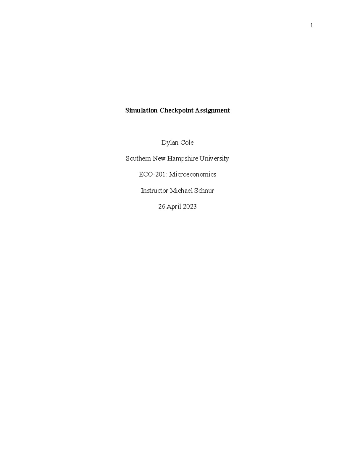Simulation Checkpoint Assignment - When market failure occurs, the government has tools ...