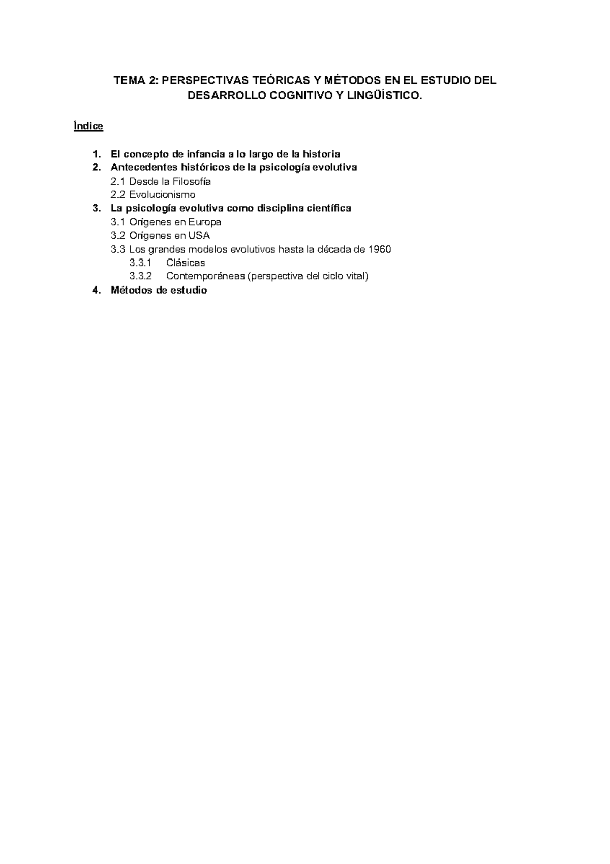 EV1. Tema 2. Perspectivas teóricas y métodos en el estudio del desarrollo cognitivo y ...