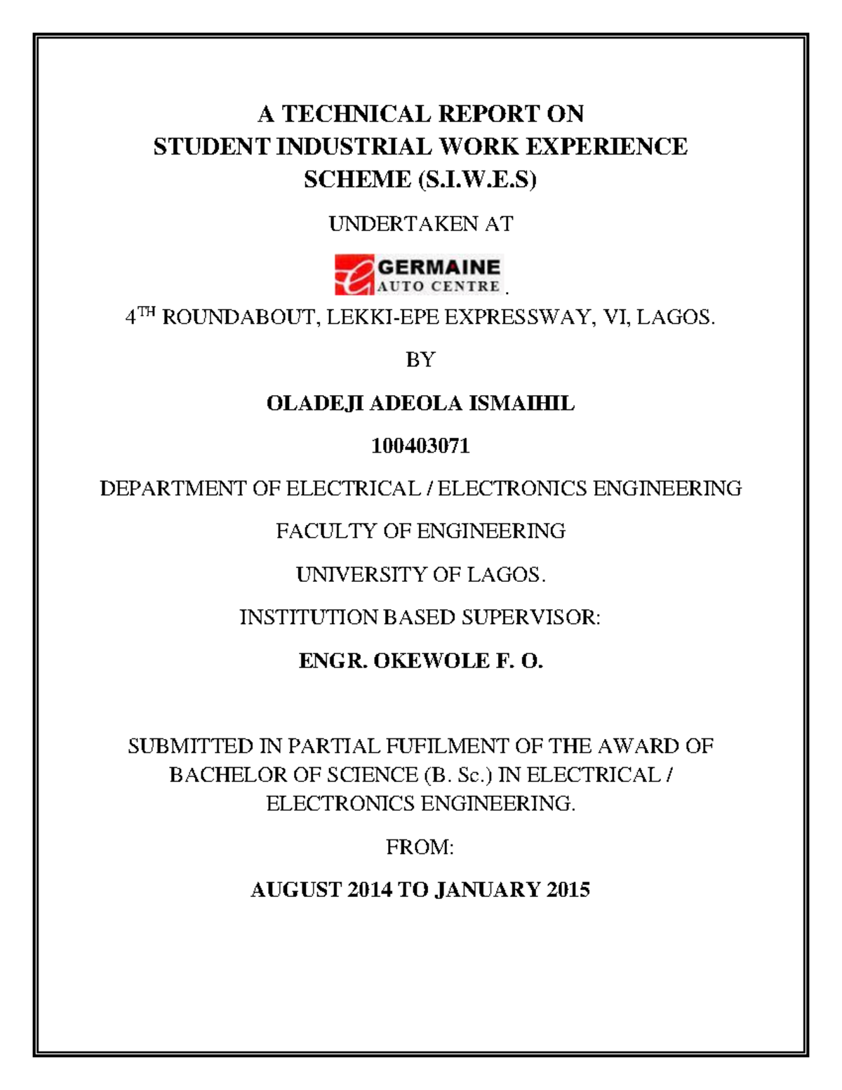 Oladejiadeolaismaihil Siwes Report - A TECHNICAL REPORT ON STUDENT ...