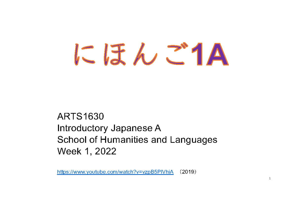 Lec week1 T22022 SS - ####### ARTS ####### Introductory Japanese A ...