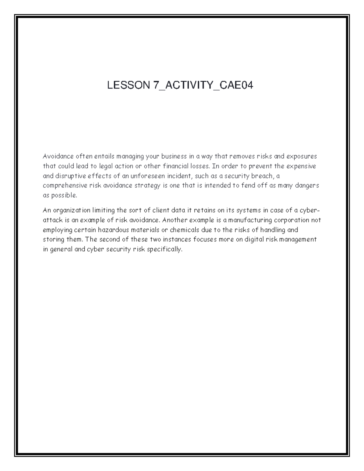 Lesson 7 - QUIZ - LESSON 7_ACTIVITY_CAE Avoidance often entails ...